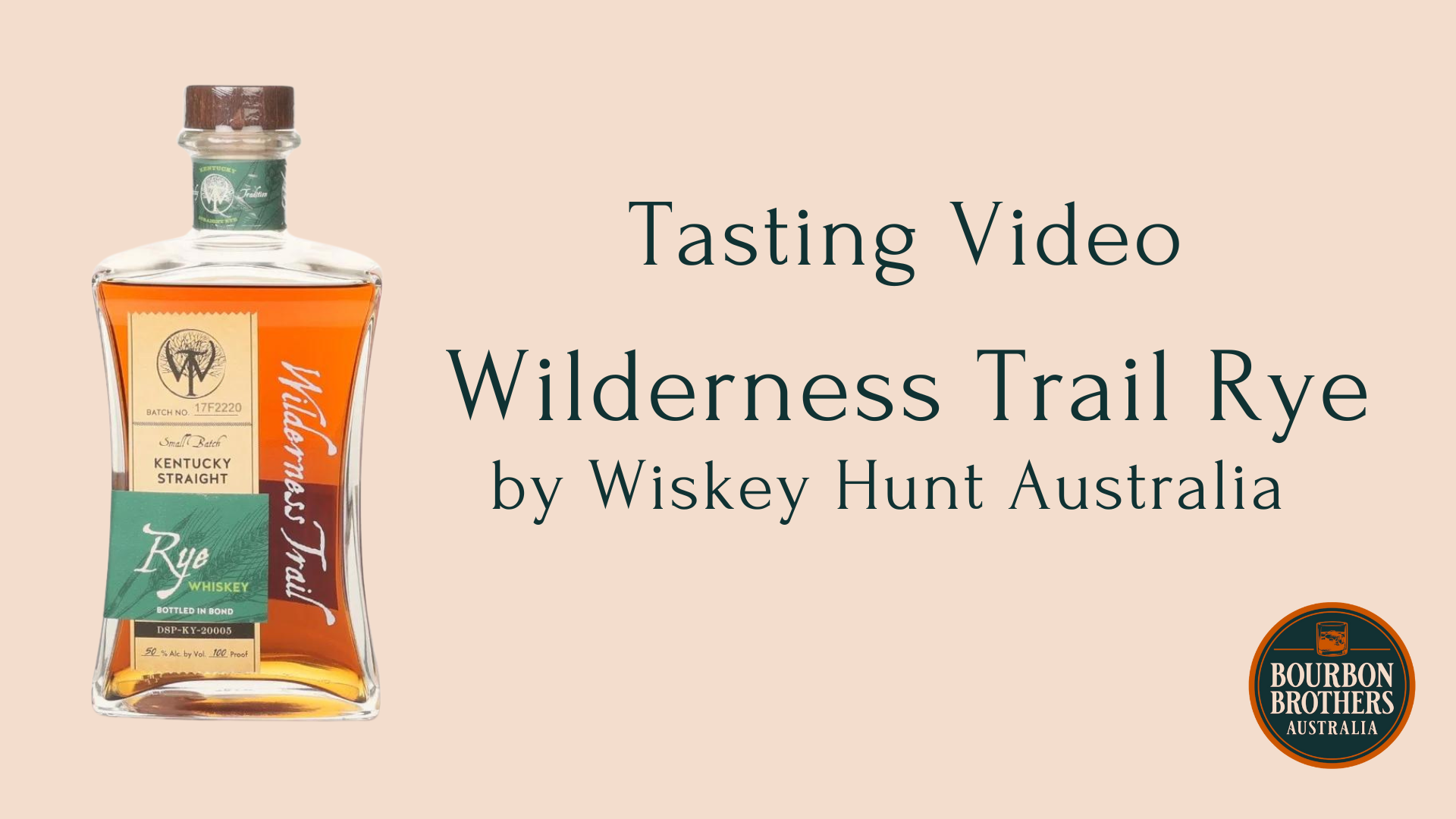 Tasting Video: Wilderness Trail Rye (by Whiskey Hunt Australia ...